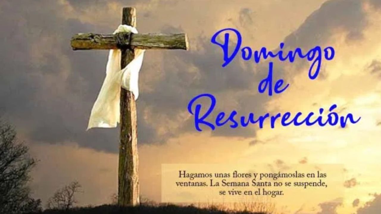 Feliz Domingo de Pascua y de Resurrección: bonitas frases cortas para ...