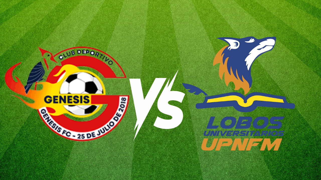 Génesis vs Lobos UPNFM, EN VIVO hoy: hora, canal y dónde ver gratis la ...