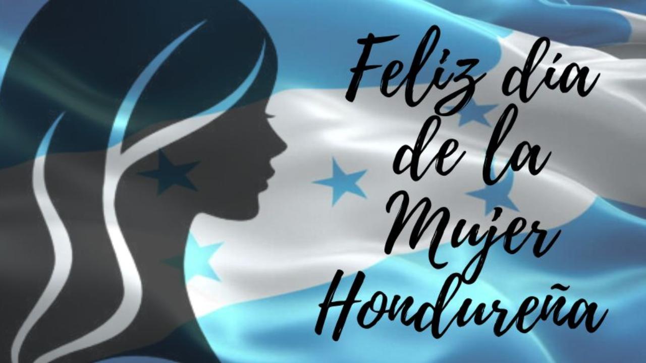 ¿Cuándo es el Día de la Mujer Hondureña? Descubre aquí frases para dedicar