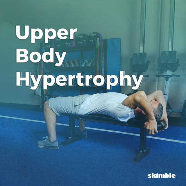 Upper Body Hypertrophy - Free Chest Workout by Ace M. - Skimble