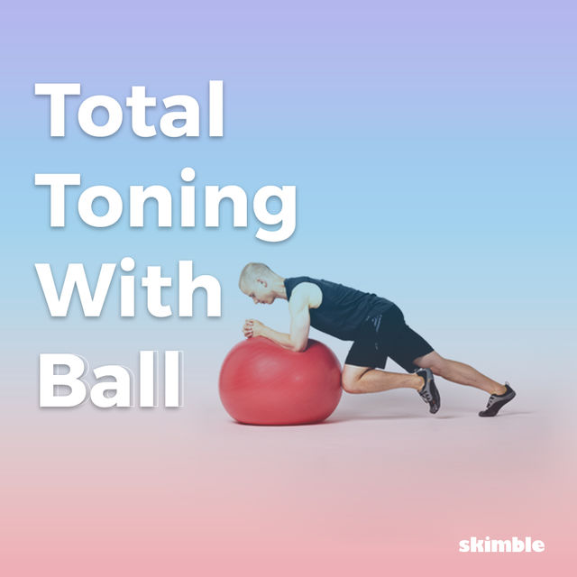 Total Toning with Ball - Upper Body Workout - Skimble