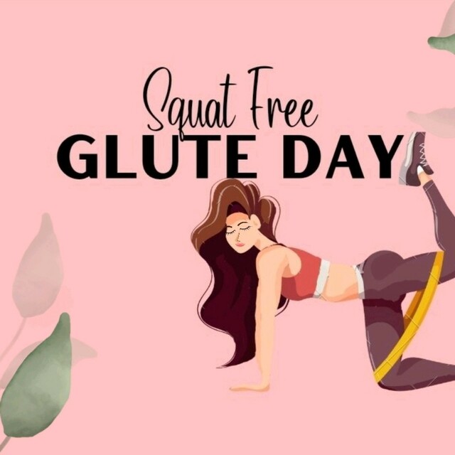 Squat Free Glute Day - Free Glute Workout by Daisy G. - Skimble