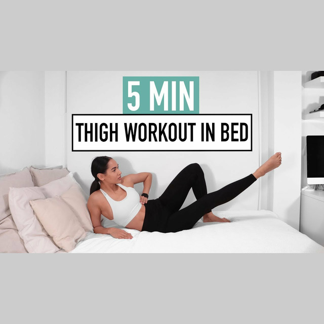 Thighs Workout in Bed - Free Lower Body Workout by Eo 4. - Skimble