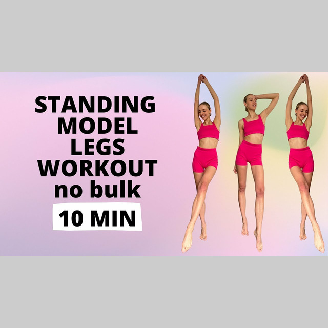 Standing Lean Model Legs Workout 10 Minutes No Bulk / Nina Dapper ...