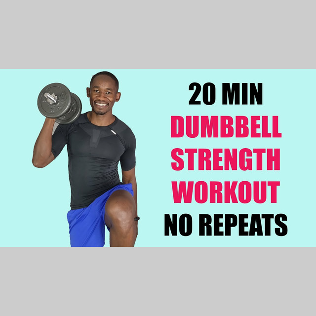20 Minute Standing Full Body Dumbbell Workout NO REPEAT/ Strength ...