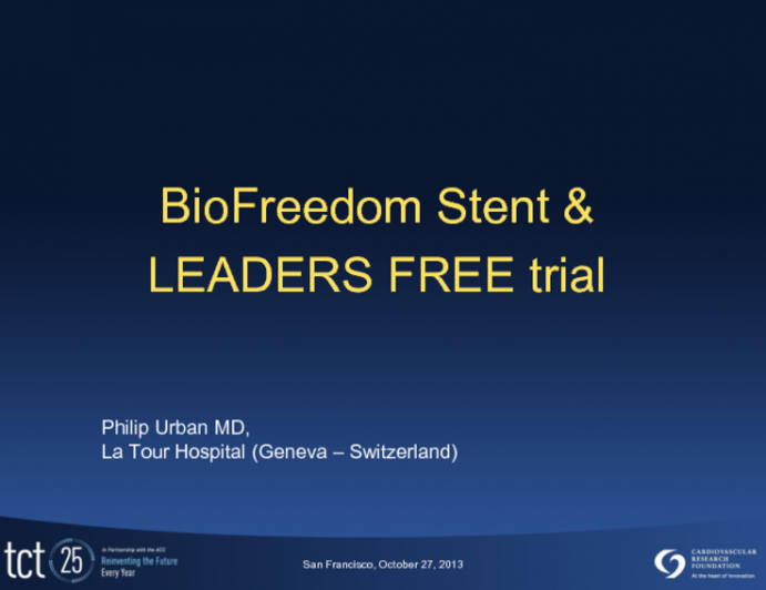 BioFreedom Stent and LEADERS FREE Trial | tctmd.com