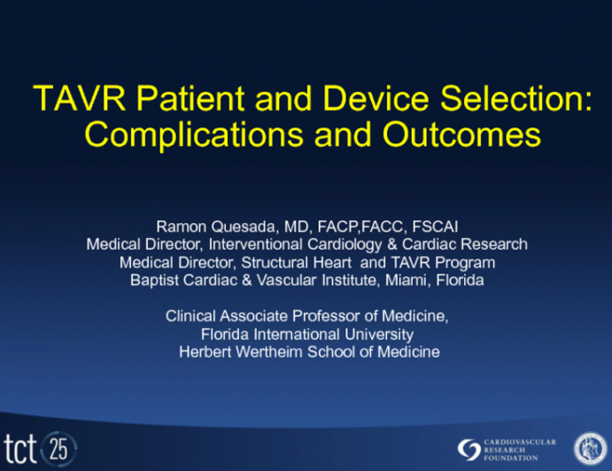 Editorial Comment: TAVR Patient and Device Selection, Complications and ...