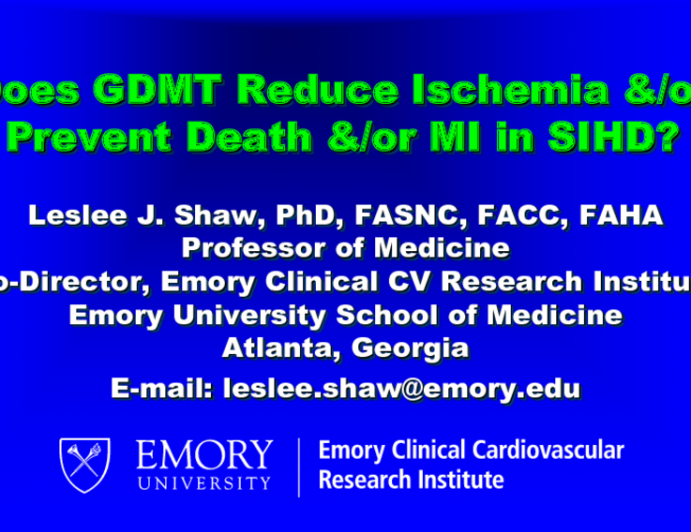 Does GDMT Reduce Ischemia and/or Prevent Death and/or MI in SIHD ...