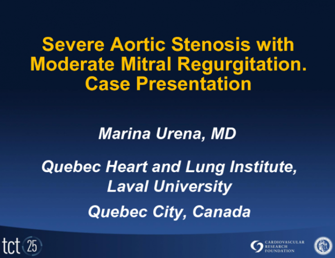 Case Presentation: Severe AS with Moderate MR | tctmd.com