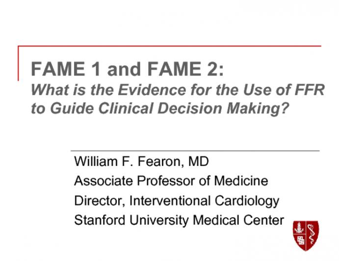FAME 1 and FAME 2: What Is the Evidence for the Use of FFR to Guide ...