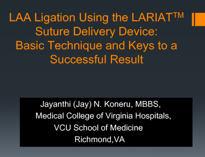 LAA Ligation Using the LARIATTM Suture Delivery Device: Basic Technique ...