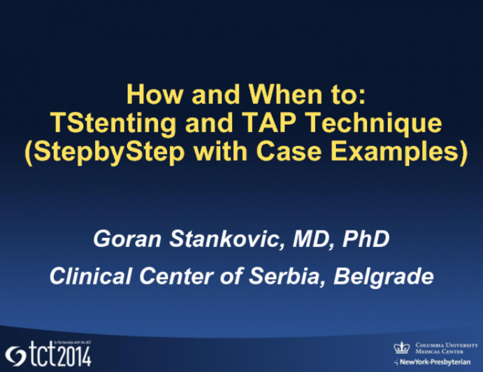 How and When to: T-Stenting and TAP Technique (Step-by-Step with Case ...