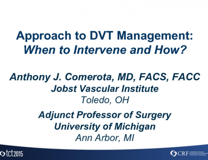 Update on the Approach to DVT Management: When to Intervene and How ...