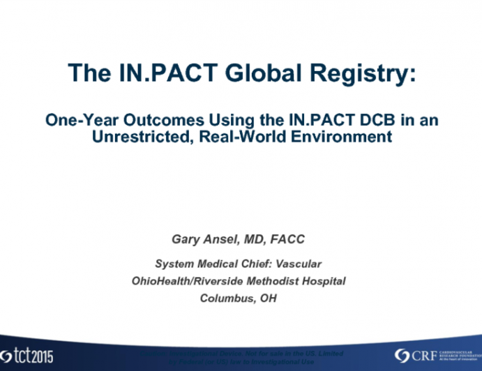 The IN.PACT Global Registry: One-Year Outcomes Using the IN.PACT DCB in ...