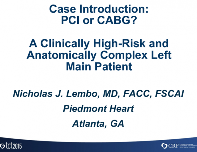 Case Introduction: PCI or CABG? A Clinically High-Risk and Anatomically Complex Left Main ...