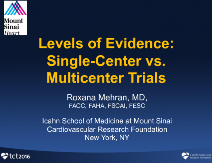 Levels of Evidence: Single-center vs Multicenter Trials | tctmd.com