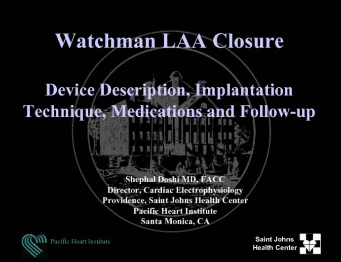 WATCHMAN LAA Closure: Device Description, Implantation Technique ...
