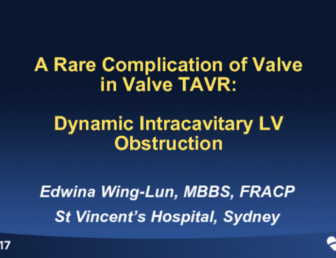 A Rare Complication of Valve-in-valve TAVR: Dynamic Intracavitary LV ...