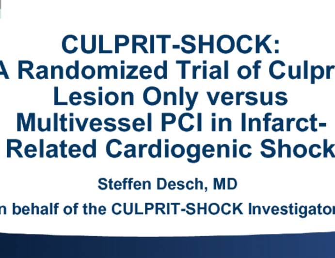 CULPRIT-SHOCK: A Randomized Trial of Culprit Lesion Only versus ...
