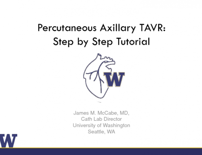 Percutaneous Transaxillary TAVR: A Step-by-step Tutorial | tctmd.com