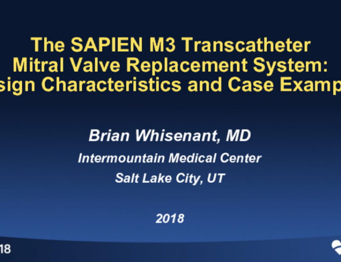 The SAPIEN M3 Transcatheter Mitral Valve Replacement System: Design ...