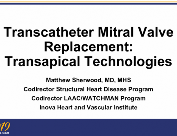 Transcatheter Mitral Valve Replacement:Transapical Technologies | tctmd.com