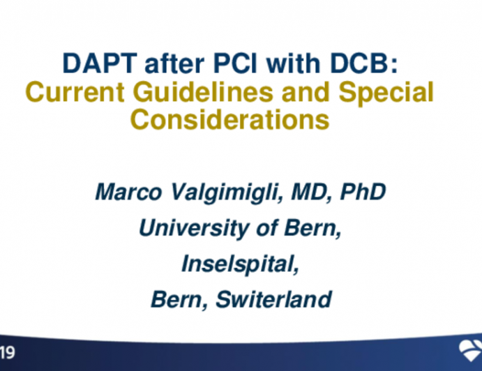 DAPT After PCI With DCB: Current Guidelines and Special Considerations ...