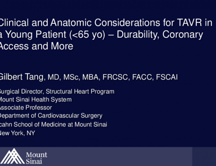 Clinical and Anatomic Considerations for TAVR in a Young Patient