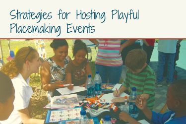 PlayCore | Strategies for Hosting Playful Placemaking Events