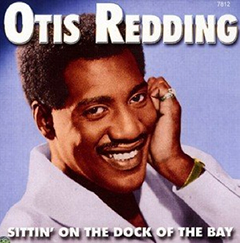 PRX » Piece » (Sittin' On) The Dock Of The Bay - Otis Redding - 1968