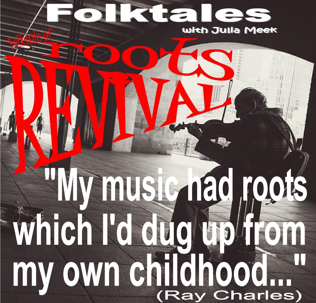 PRX » Piece » Folktale of Roots Revival