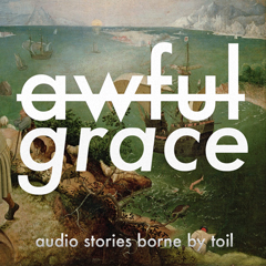 PRX » Series » Awful Grace