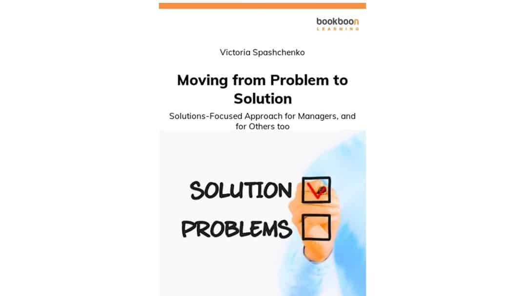Moving From Problem to Solution: Solutions-Focused Approach for ...