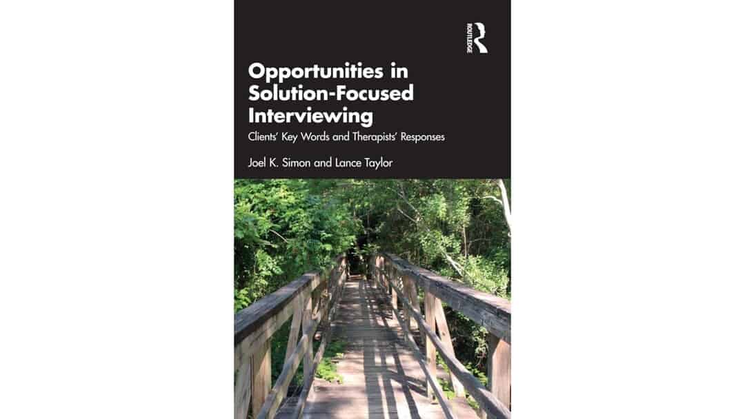Opportunities in Solution-Focused Interviewing: Clients’ Key Words and ...
