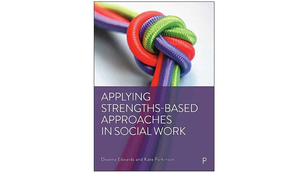 Applying Strength-based Approaches in Social Work Edited by Deanna ...