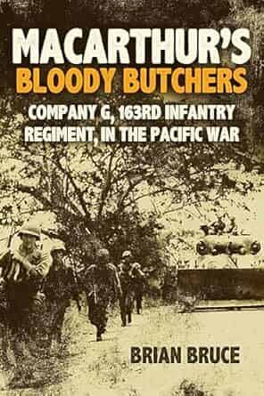Book Review: Brian Bruce’s MacArthur’s Bloody Butchers | Published in ...