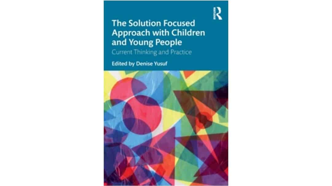 Book Review the Solution Focused Approach With Children and Young ...