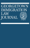 Georgetown Immigration Law Journal