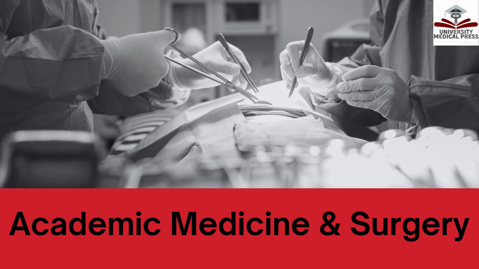 Academic Medicine & Surgery