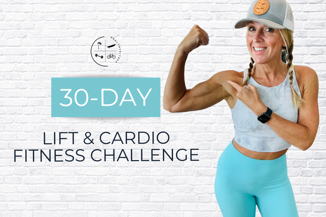 Healthyfit30a Lift & Cardio Fitness Challenge
