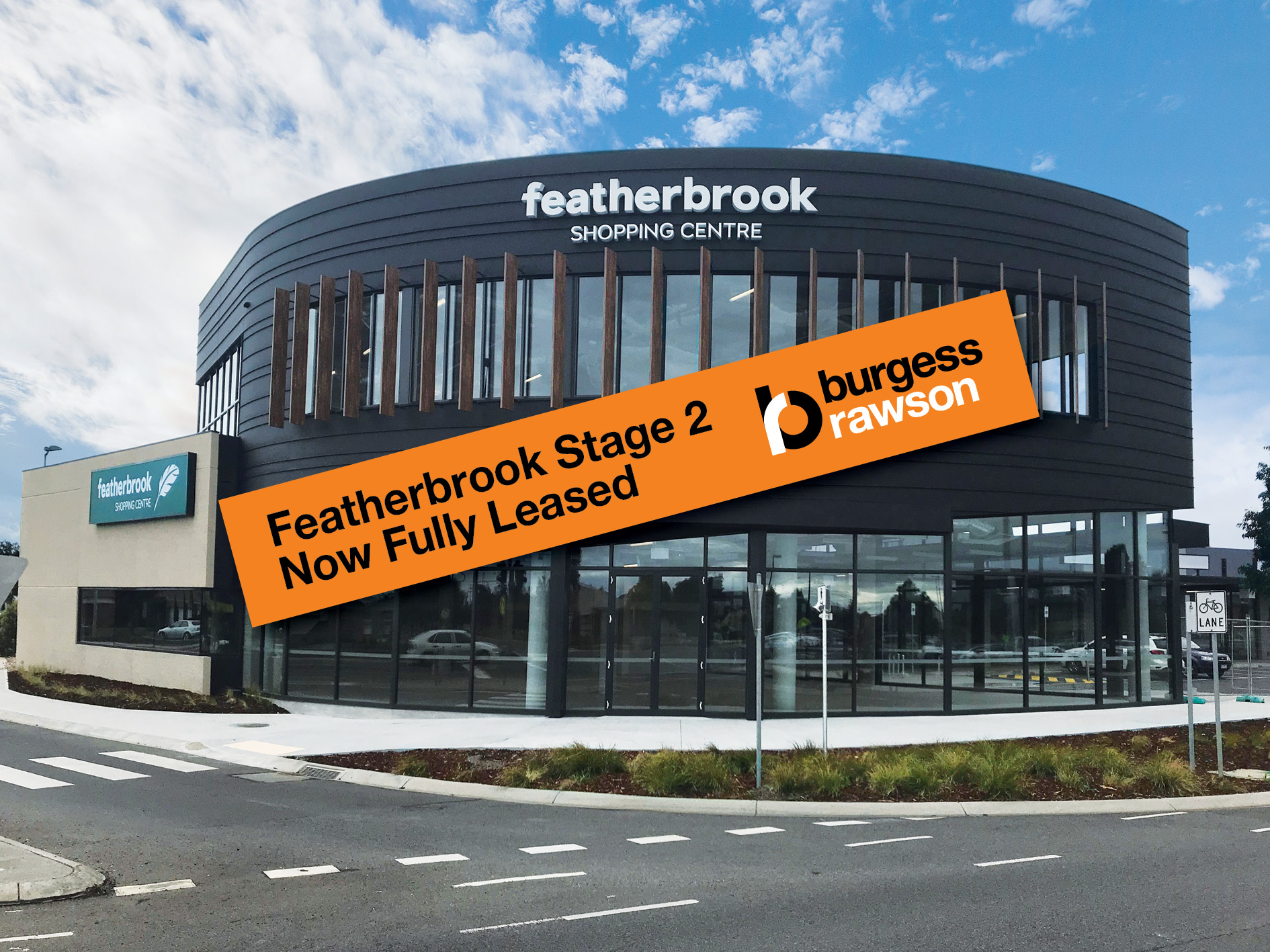 FEATHERBROOK STAGE NOW FULLY LEASED | Burgess Rawson
