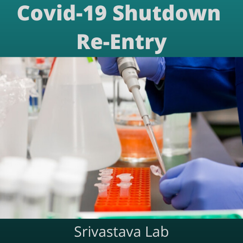 Collection of SOPs for Covid-19 Shutdown Re-Entry, Srivastava Lab