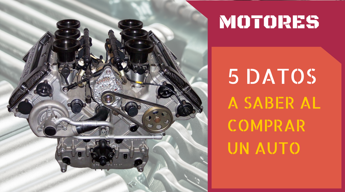 Motores: 5 datos a saber antes de elegir un auto en función a su ...