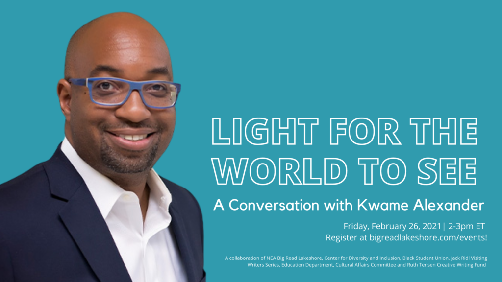 Light for the World to See: A Conversation with Kwame Alexander - NEA ...