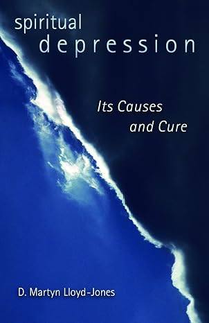 Spiritual Depression: Causes and Cure | Quidnessett Baptist Church