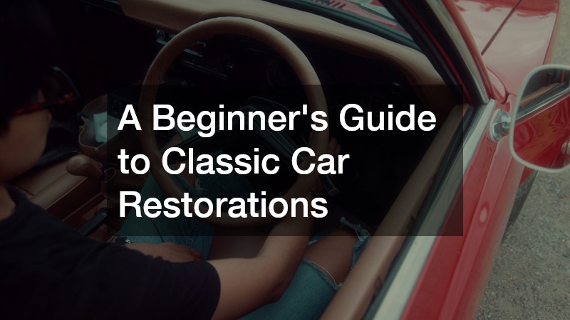 A Beginner's Guide to Classic Car Restorations - Yellowbook.com