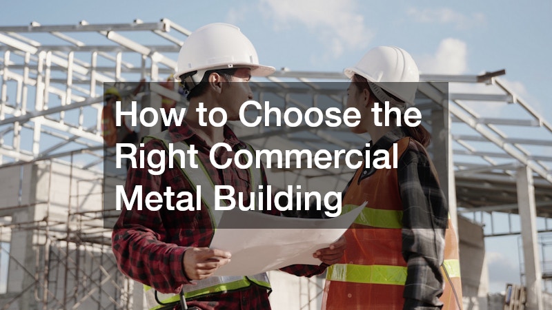How to Choose the Right Commercial Metal Building - Yellowbook.com