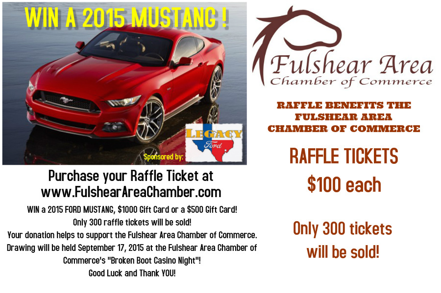 Fulshear Area Chamber of Commerce 2015 Mustang RAFFLE!!!