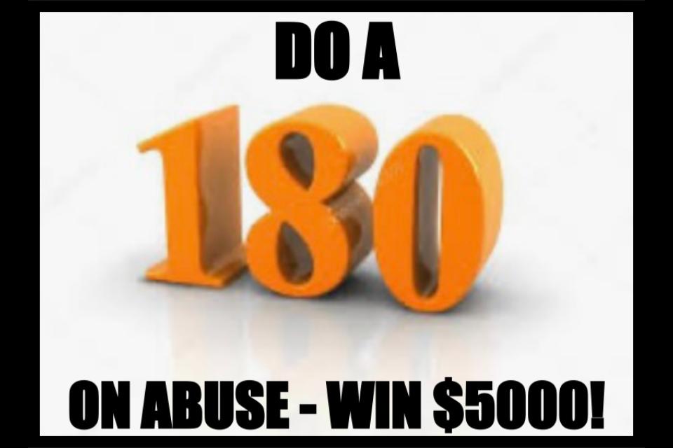 DO A 180 ON ABUSE Sweepstakes | DoJiggy
