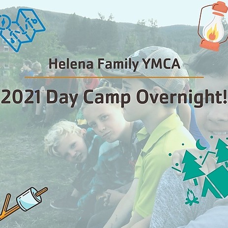Day Camp OVERNIGHT – Helena Family YMCA